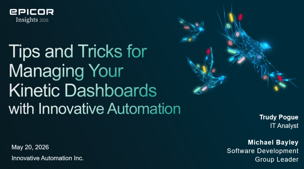 Epicor Insights 2026 | Kinetic Dashboards | IA
